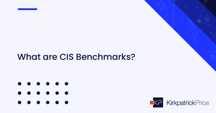 What Are CIS Benchmarks?